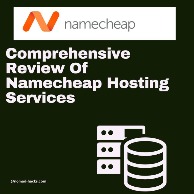 Comprehensive Review Of Namecheap Hosting Services