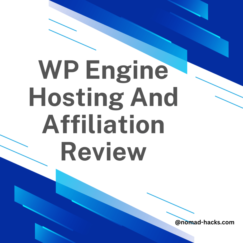 WP Engine Hosting and Affiliation Review:
